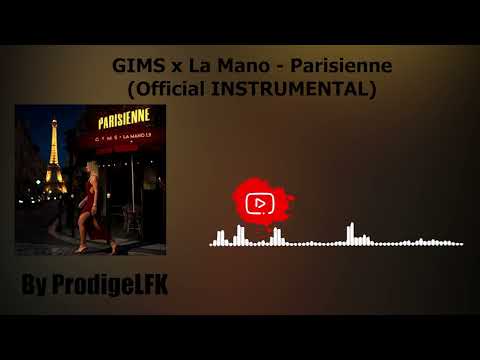 GIMS x La Mano - Parisienne (Officiel INSTRUMENTAL)