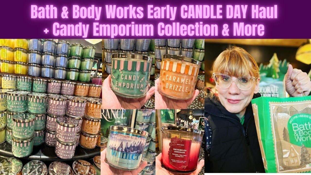 Bath & Body Works Early CANDLE DAY Haul + Candy Emporium Collection ...