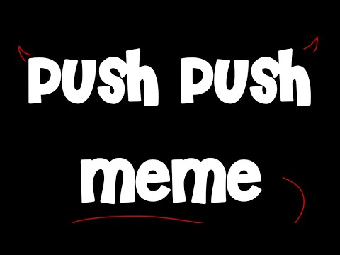 😇 Push Push meme 😈 || ft. Krew and D Krew || Inspired by: NotDanielaXD ...