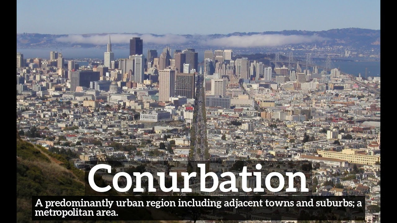 How to Say Conurbation in English? | How Does Conurbation Look? | What ...