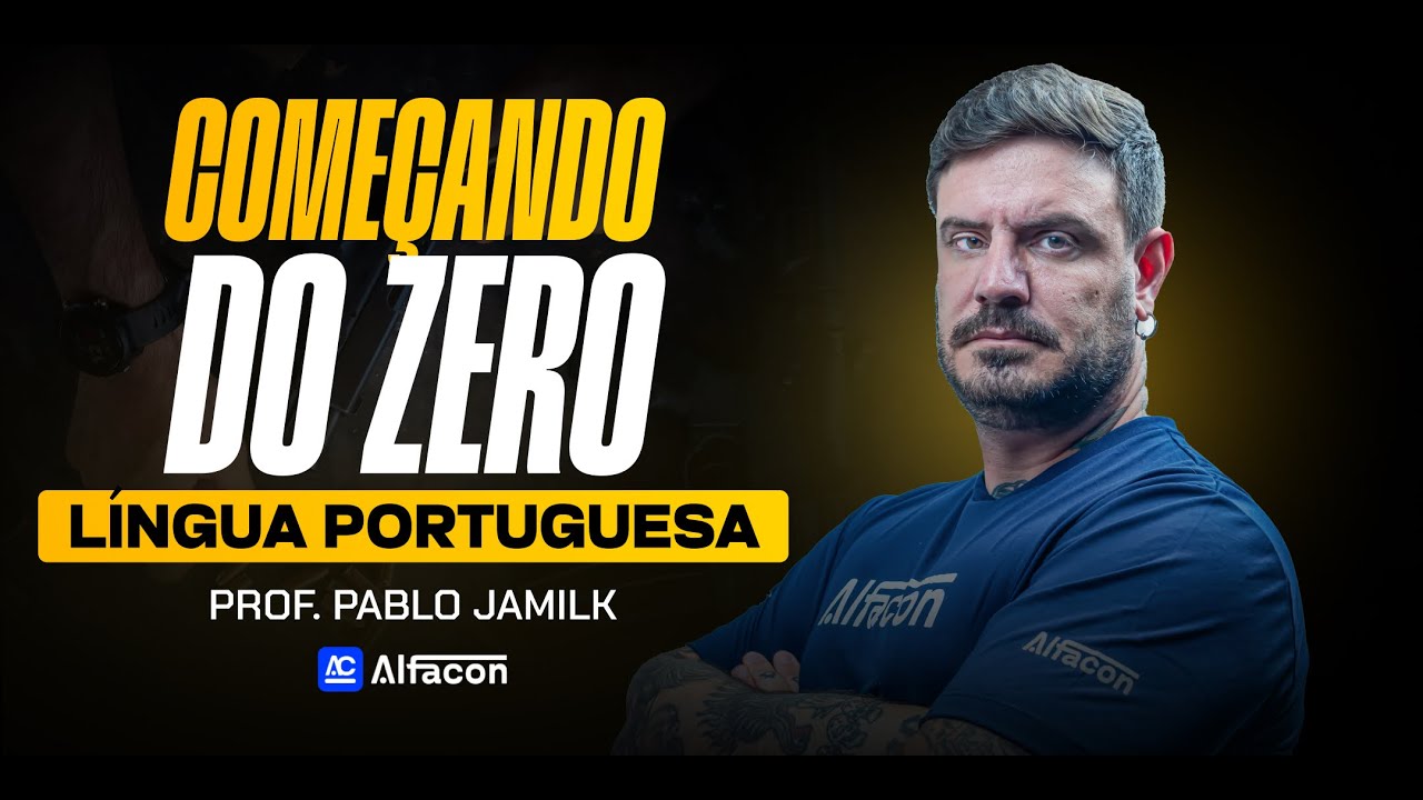 Começando do Zero: Língua Portuguesa com Pablo Jamilk - AlfaCon - YouTube
