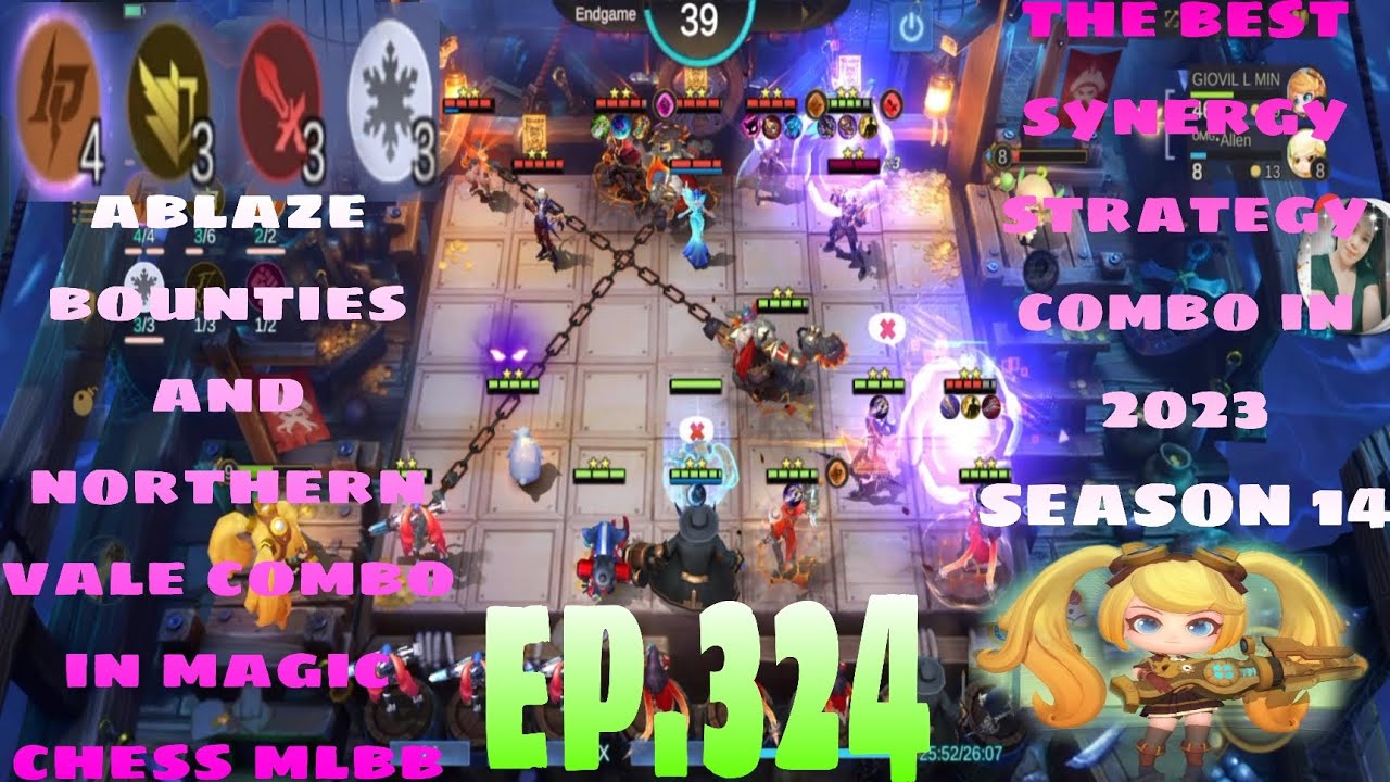 EP. 324 ABLAZE BOUNTIES AND NORTHERN VALE COMBO IN MAGIC CHESS MLBB ...