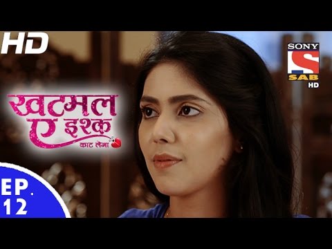 Khatmal-E-Ishque - खटमल-ए-इश्क - Episode 12 - 28th December, 2016