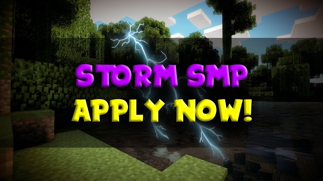 Storm SMP APPLY NOW! [ OPEN ] - YouTube