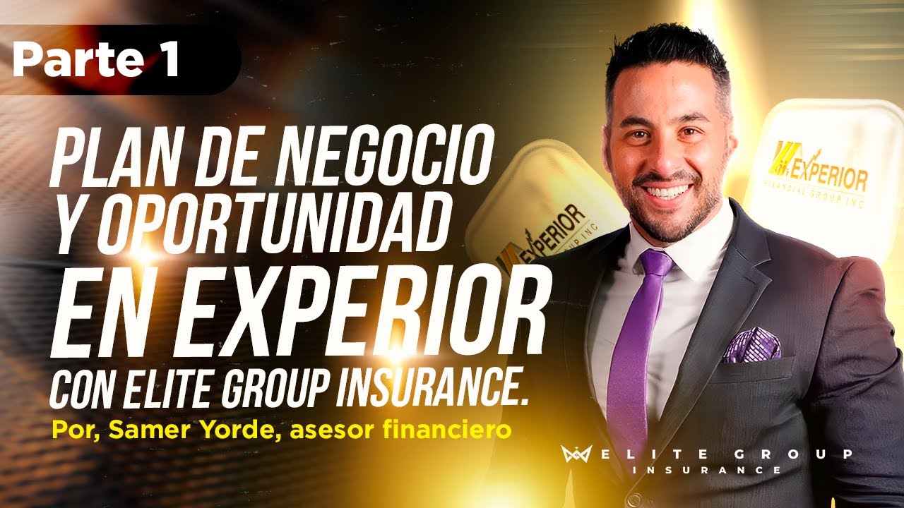 PLAN DE NEGOCIOS Y OPORTUNIDAD DE EXPERIOR / Samer Yorde - YouTube