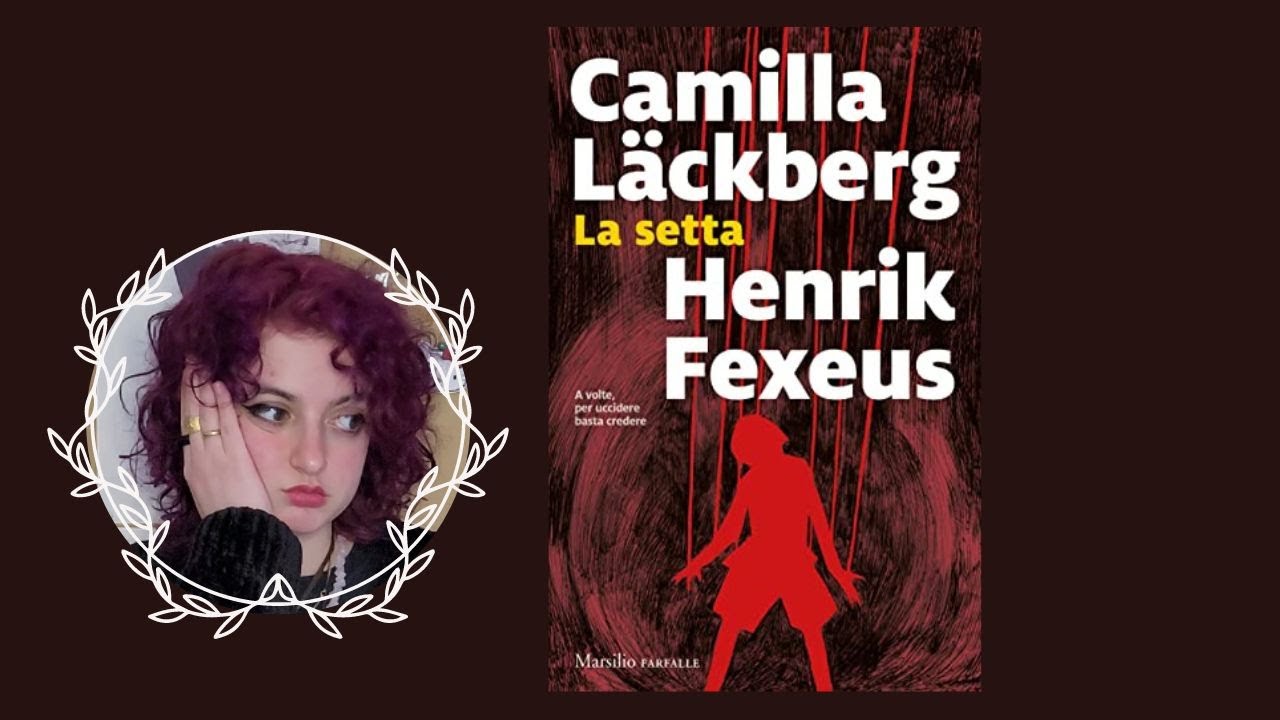 La Setta - Camilla Läckberg 📚🔪 Recensione - YouTube