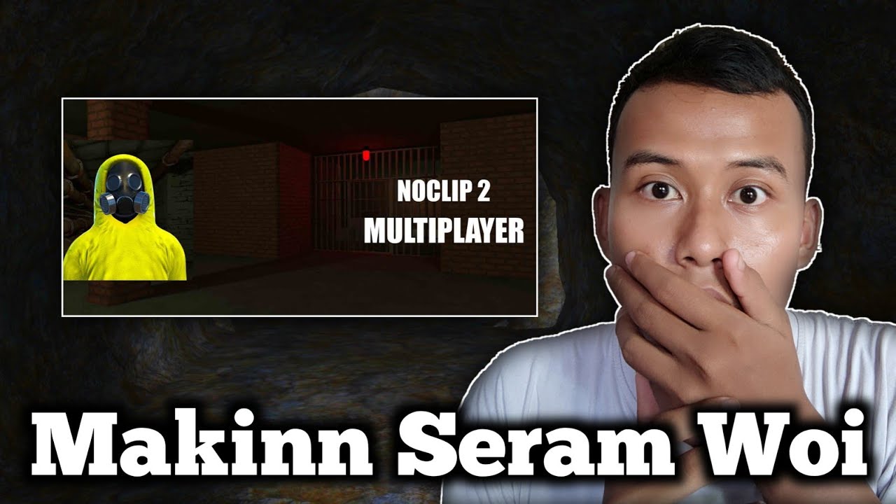 Sudah Update Game nya!!! Makin Seram dan Banyak Map?? Noclip 2 ...