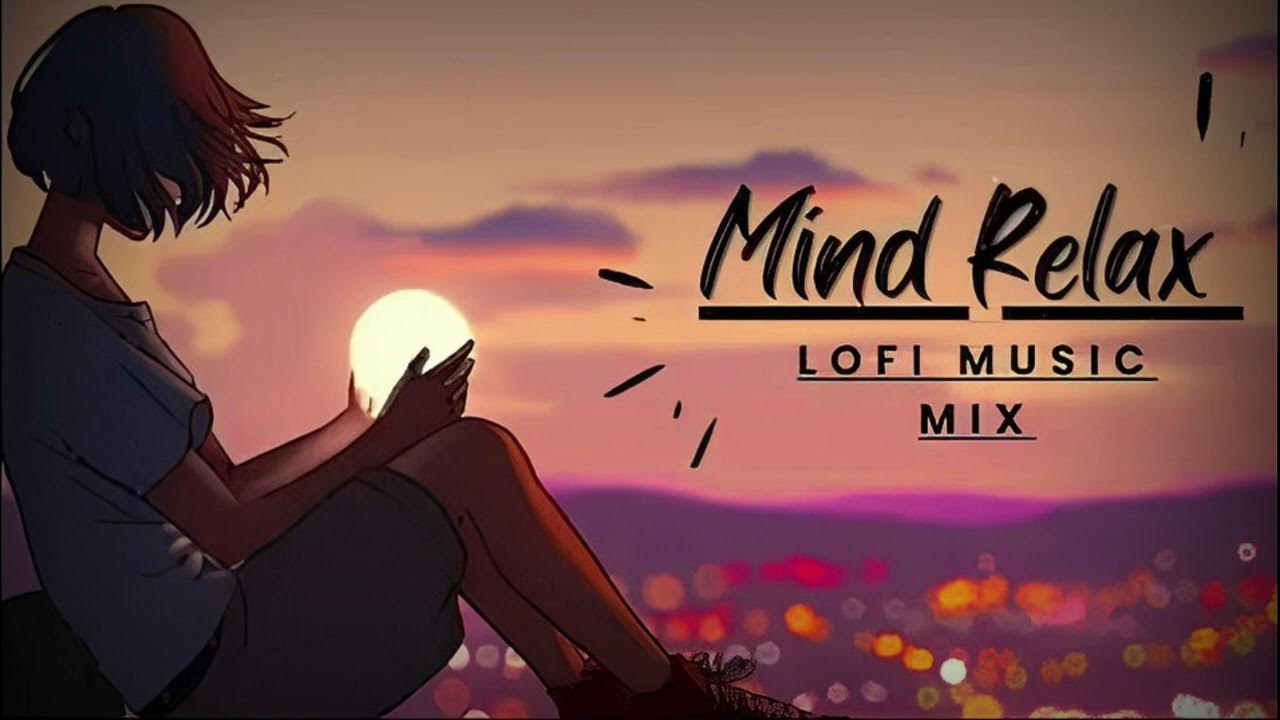 NEW LO-FI SONG || MIND RELAX || LO-FI MUSIC MIX #lofi #trending - YouTube
