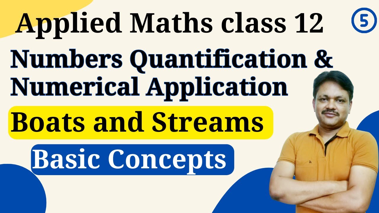 Boats & Streams Basic Concepts | chapter 1 part 5 | Applied mathematics class 12 | gaur classes ...