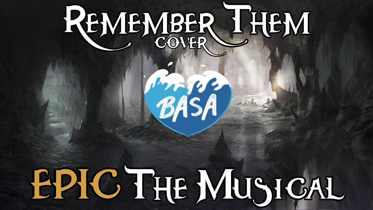Remember Them || EPIC The Musical || BASA cover - YouTube