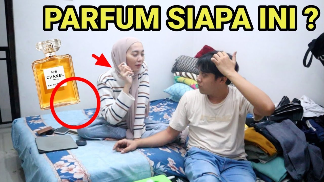 PAKE PARFUM CEWE LAIN MAS JAR BIKIN CEMBURU MBA UUS - YouTube