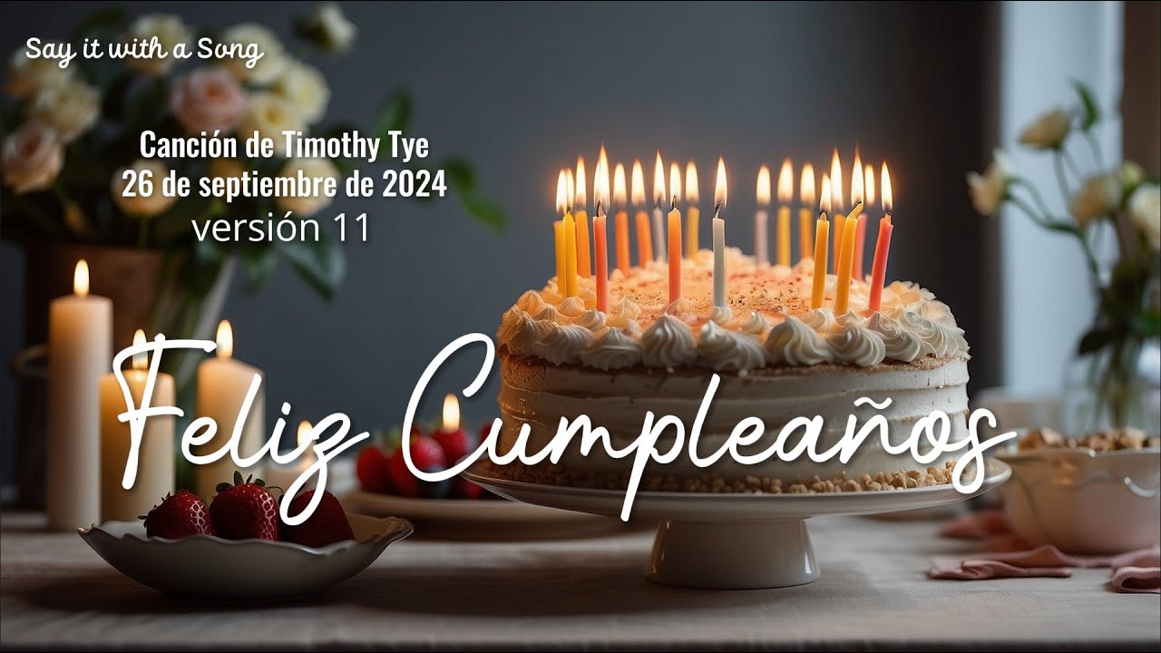 Feliz Cumpleaños (Spanish Birthday Song version 11) - YouTube
