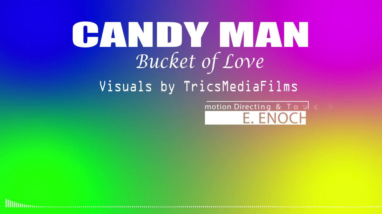 Bucket of Love-CandyMan-Teso Trending Hits - YouTube