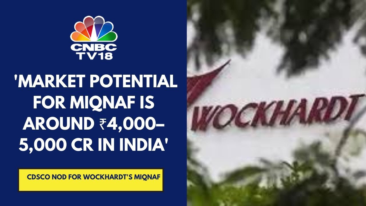 Expect 65-70% Market Share Over The Next 4-5 Years For Miqnaf Drug: Wockhardt | CNBC TV18 - YouTube