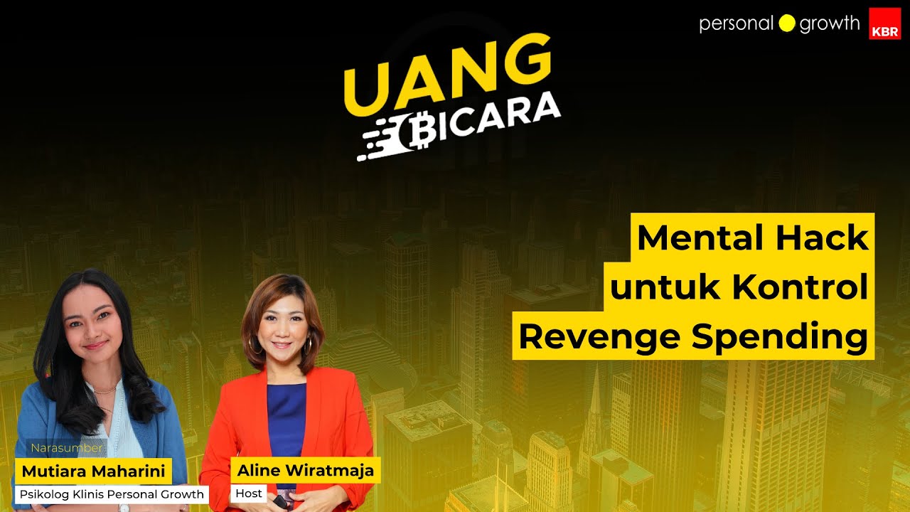 Mental Hack untuk Kontrol Revenge Spending | Podcast Uang Bicara - YouTube