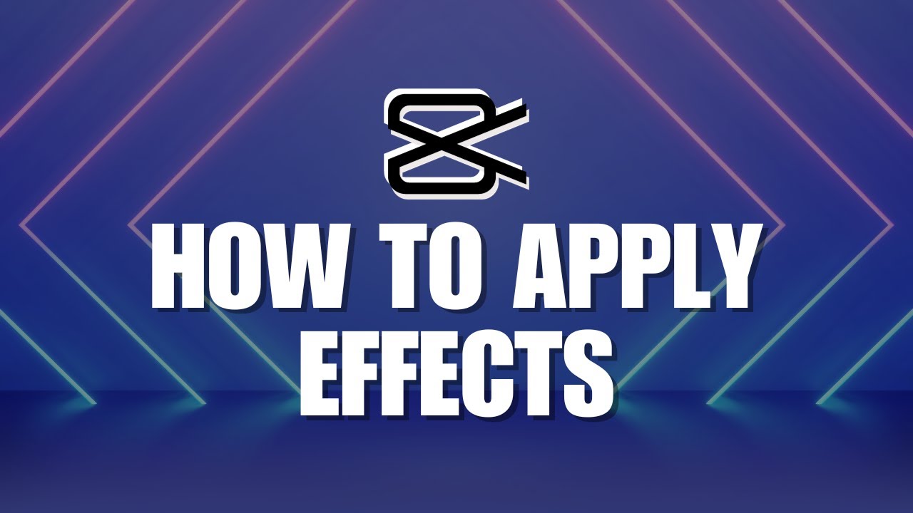 [CAPCUT TUTORIAL] How to Apply Effects to Overlay or Background with ...