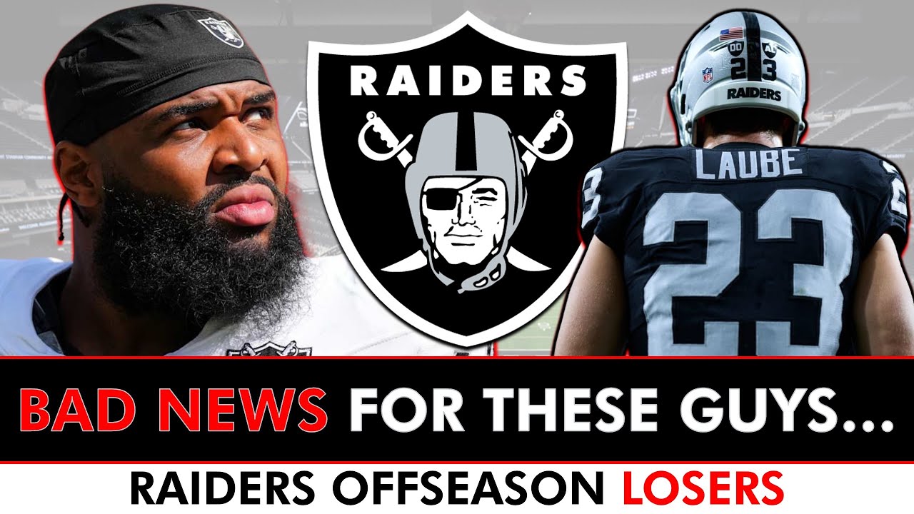 BAD News For These Guys… Las Vegas Raiders Offseason Losers Before ...