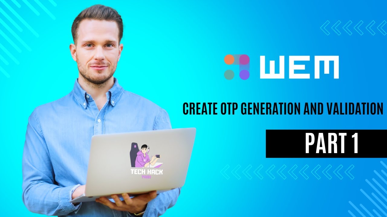 OTP Generation and Validation in WEM: No-Code/Low-Code Tutorial | techhackyash - YouTube