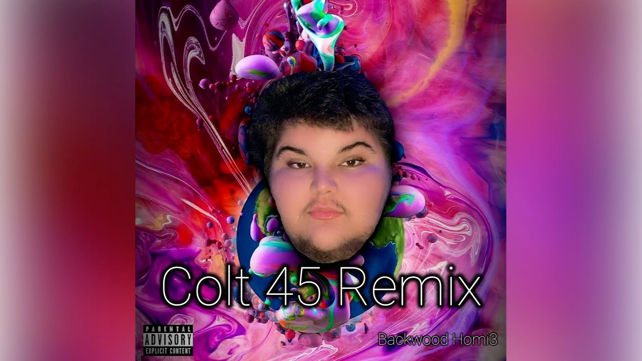 Colt 45 Remix [EXPLICIT] Backwood Homi3 - YouTube