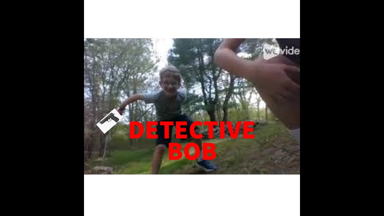 The first case of Detective Bob (edited edition) - YouTube