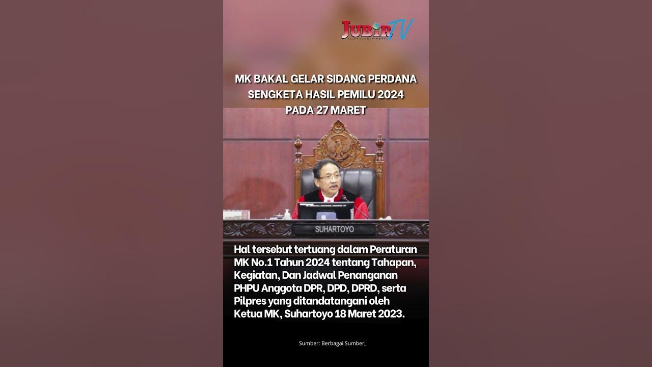 MK Bakal Gelar Sidang Perdana Sengketa Hasil Pemilu 2024 pada 27 Maret #mahkamahkonstitusi #phpu ...