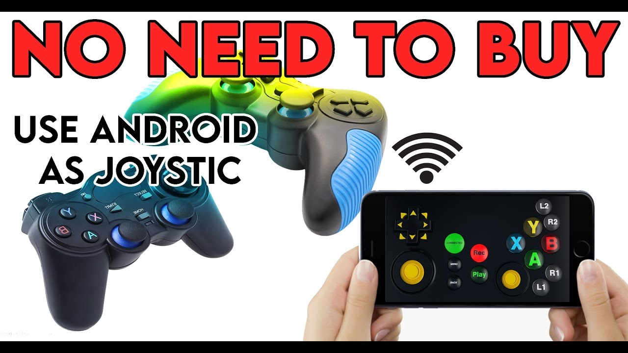 MAKE ANY ANDROID AS A JOYSTIC - YouTube