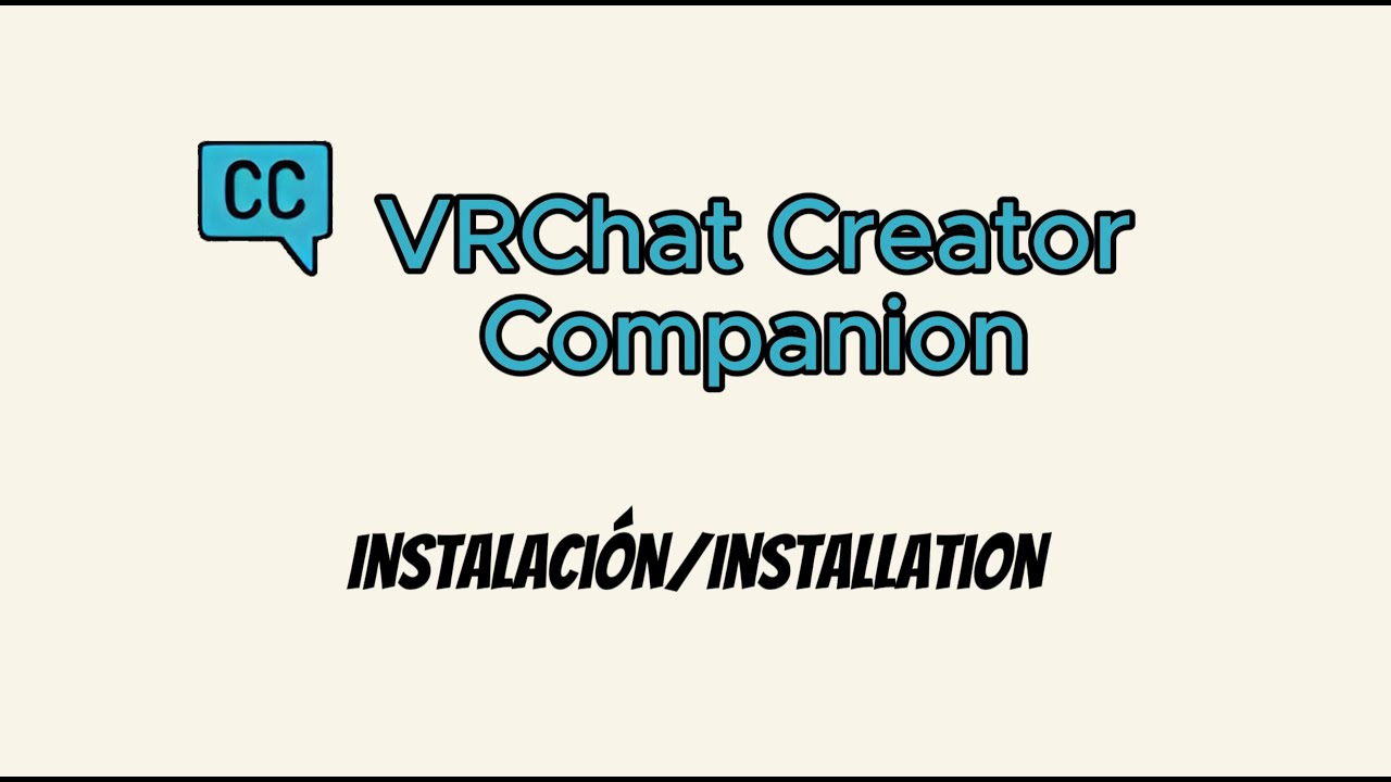 VRChat Creator Companion | Tutorial instalación/installation | ES/EN ...