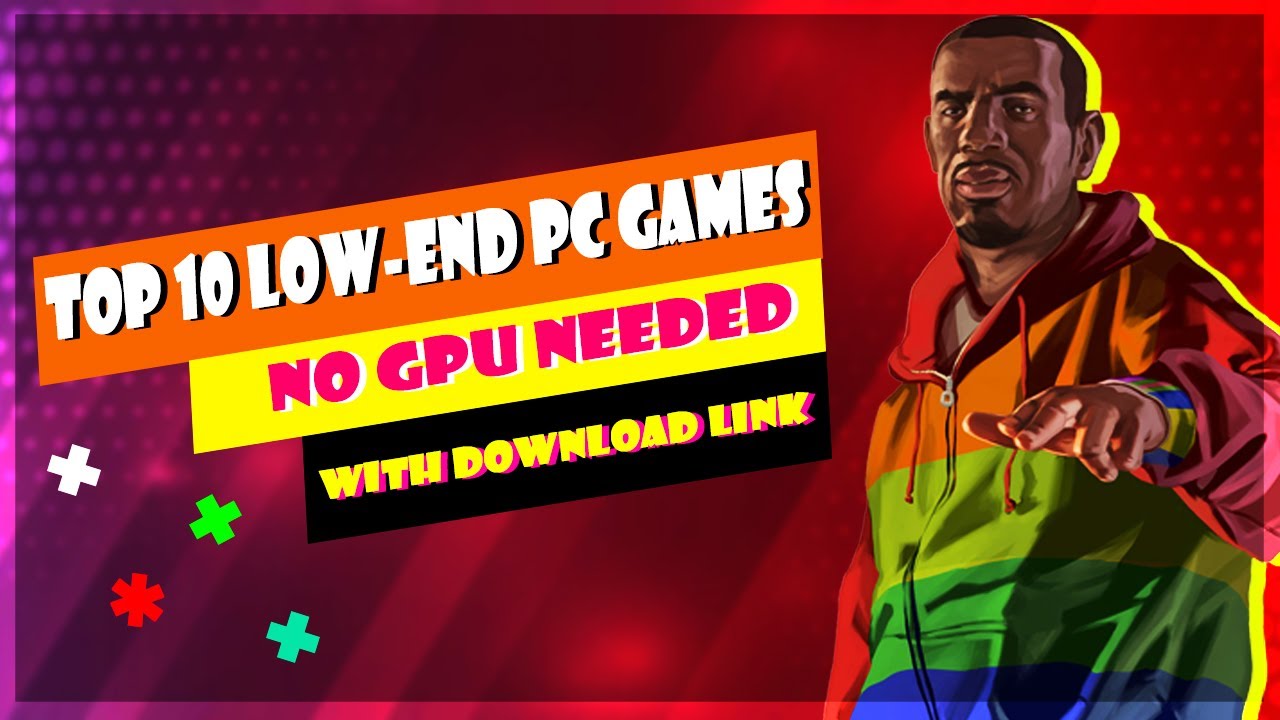 Top 10 Low Spec PC Games Playable Without Graphics Card | 1-2GB RAM PC ...