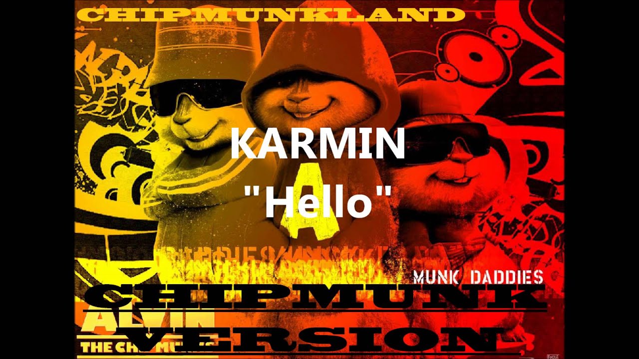 Karmin- Hello Chipmunk Version - YouTube