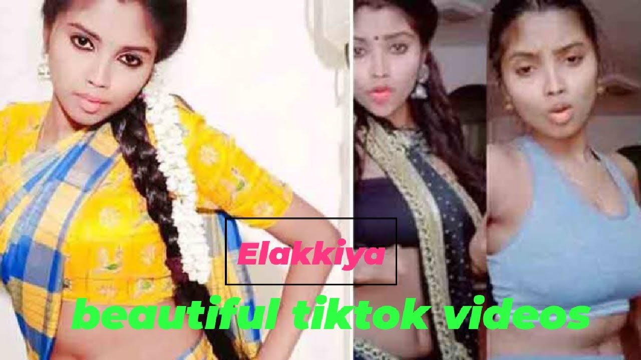 Elakkiya Tamil Tik Tok Entertainment Videos Lucky Elakkiya Hot Tiktok Videos Collection Youtube