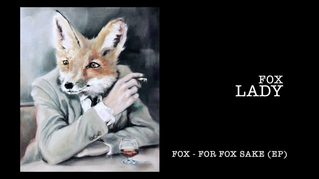 FOX - Lady - YouTube