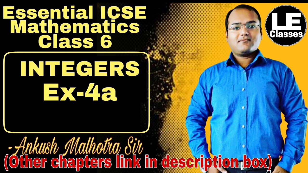 Integers Ex-4a | ICSE class 6 maths Chapter 4 | Essential ICSE ...