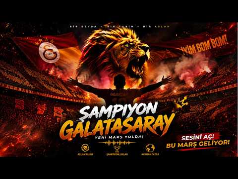 Şampiyon Galatasaray Marşı