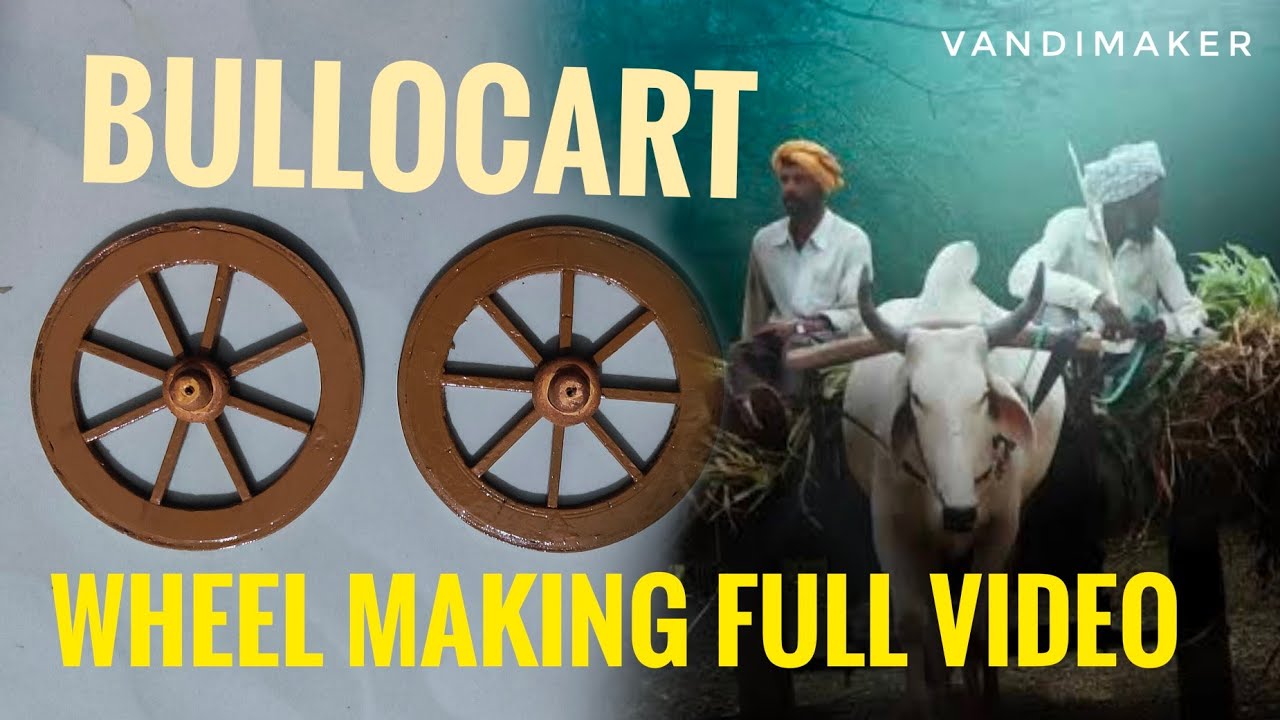 bullocart wheel | making video | part 1 - YouTube