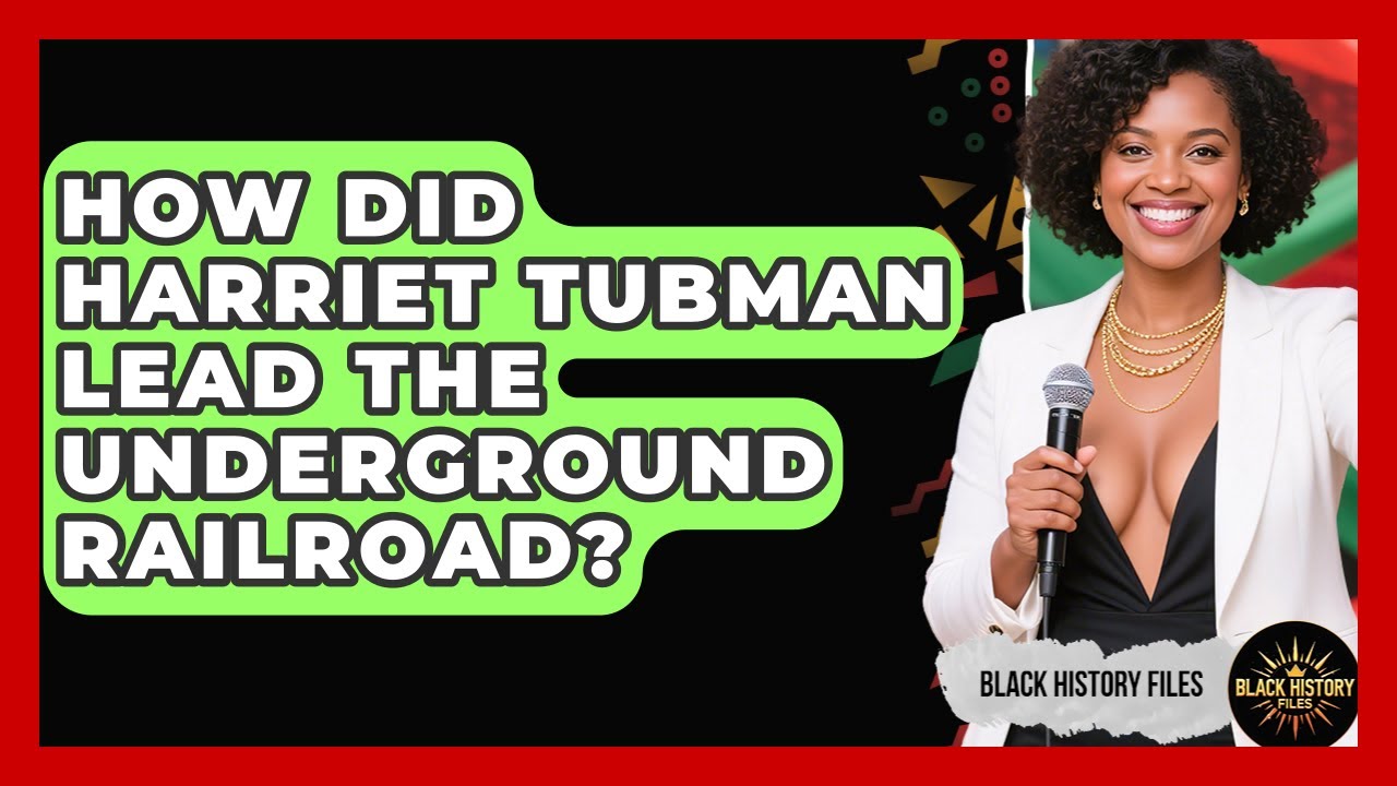 How Did Harriet Tubman Lead The Underground Railroad? - Black History ...