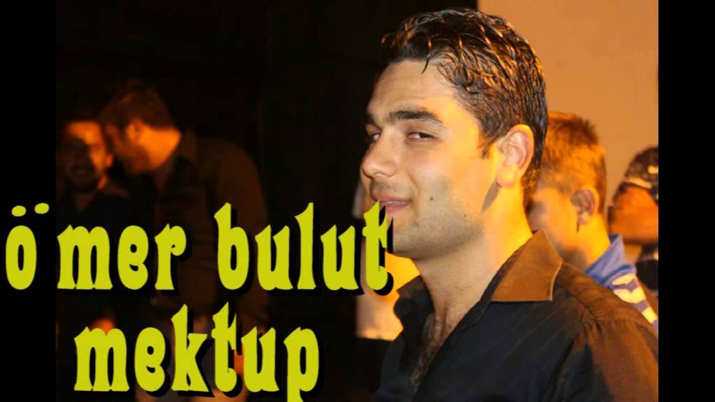 Ömer Bulut-Mektup 2014 Tel:0537 247 83 99 - YouTube