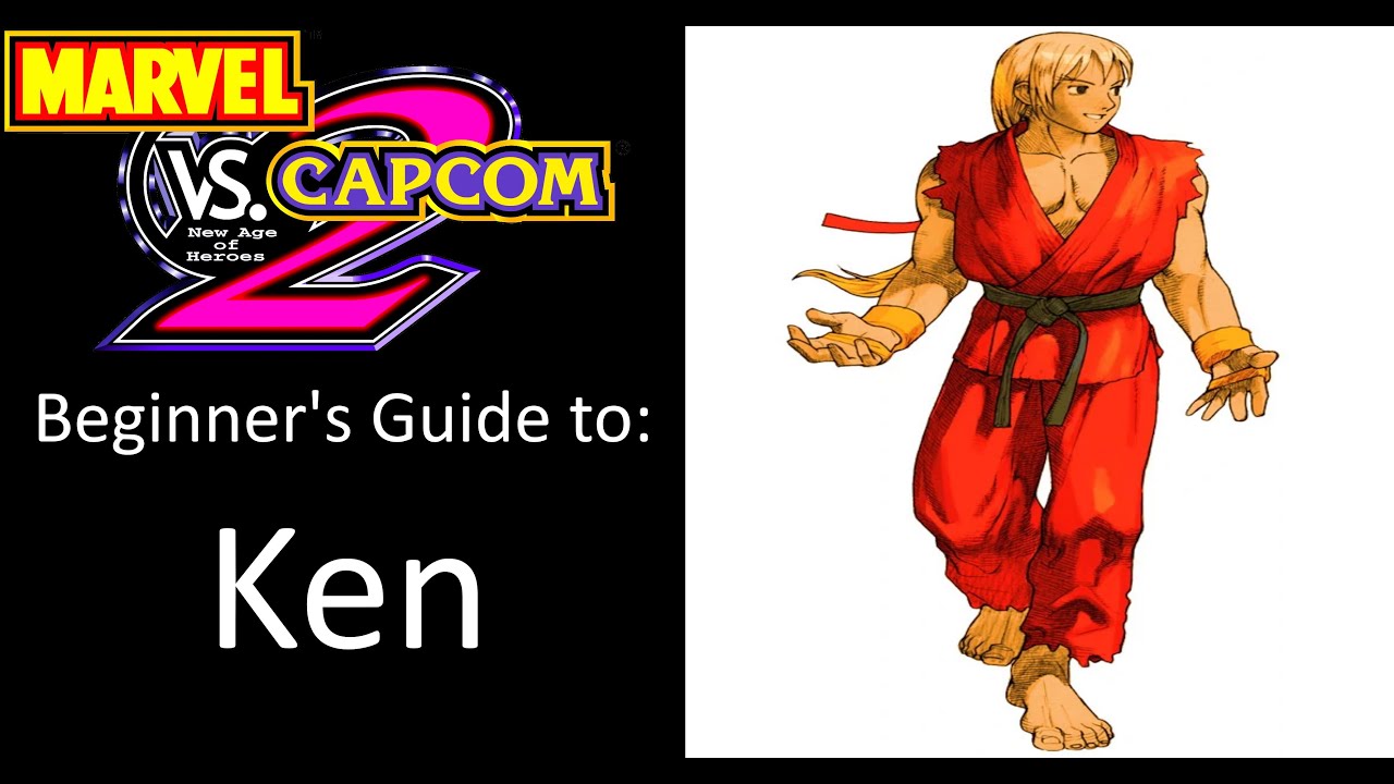 MvC2 Beginner's Guides: Ken - YouTube
