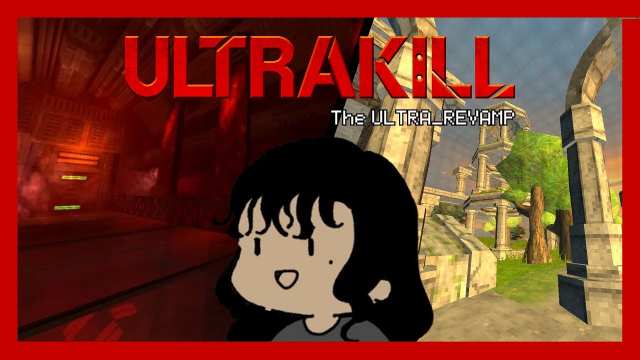 De vuelta al infierno, pero en HD || ULTRAKILL the ULTRA_REVAMP #1 ...