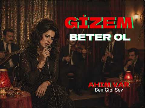 Gizem-Beter Ol | Nostaljik Arabesk Halk Şarkısı (Damar Şarkılar)