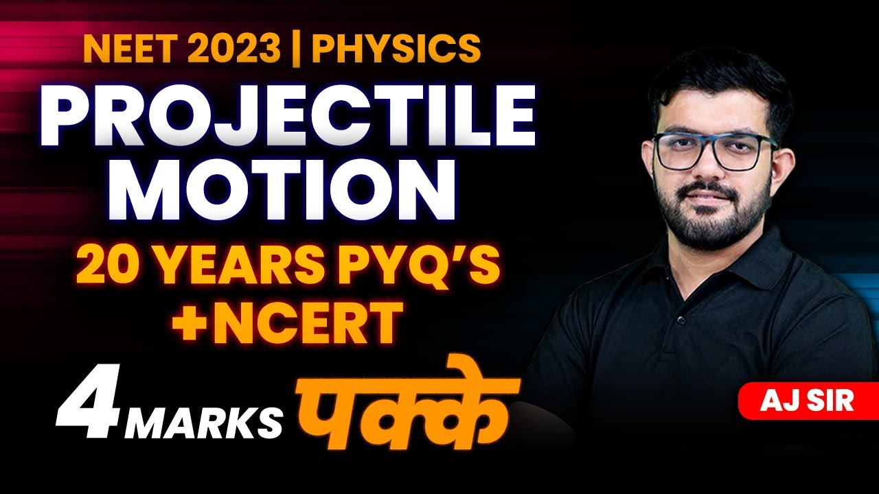 Projectile Motion Previous Year NEET Questions | NCERT Physics | By AJ Sir - YouTube