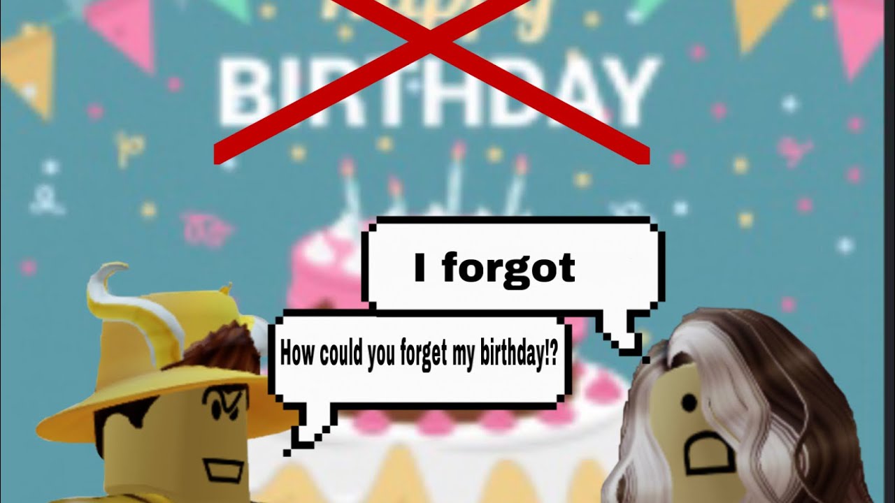 I FORGOT MY FRIEND’S BIRTHDAY!! - YouTube