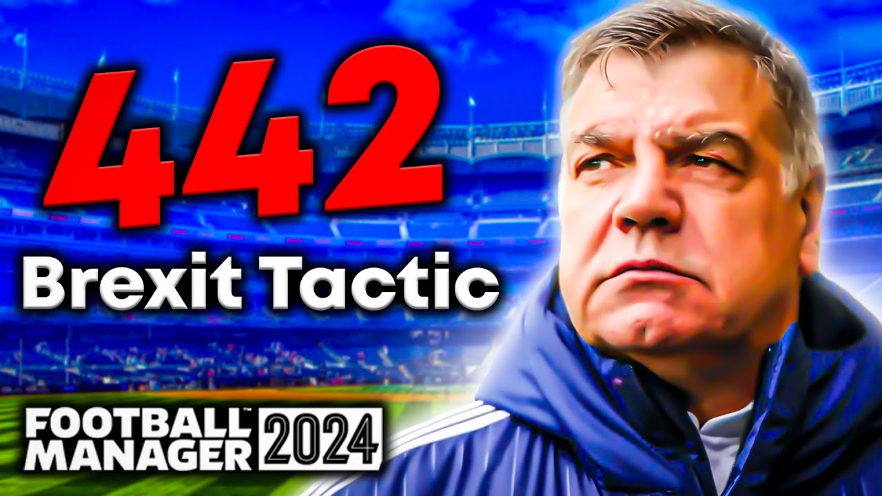 BREXIT BALL | Perfect 442 Tactic For Football Manager 2024 | FM24 ...