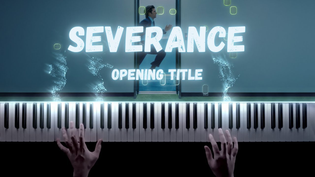 SEVERANCE - Opening Title (Piano Cover) + Sheet Music & MIDI - YouTube
