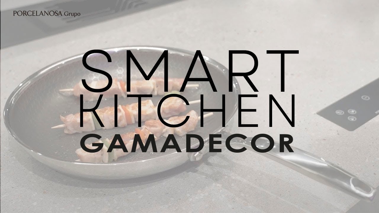 GAMADECOR | Smart Kitchen (Fr) - YouTube