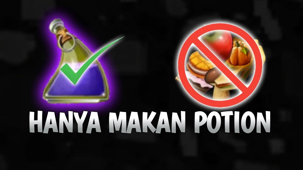 Hanya Boleh Makan POTION/RAMUAN, Makan yang lain video ini SELESAI ...