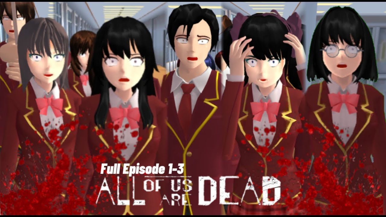 All Of Us Are Dead #1-3 || Sakura Hantu || Sakura Horor || Sakura ...