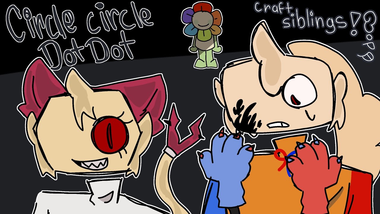 Circle circle dot dot || animation meme || craft siblings !! || dandy ...