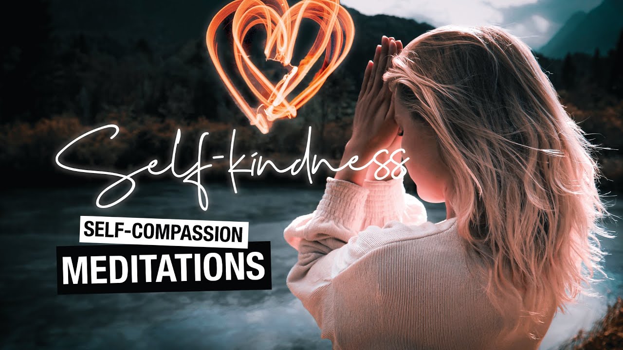 Self-kindness | Ep4. Self-compassion Guided Meditation - YouTube