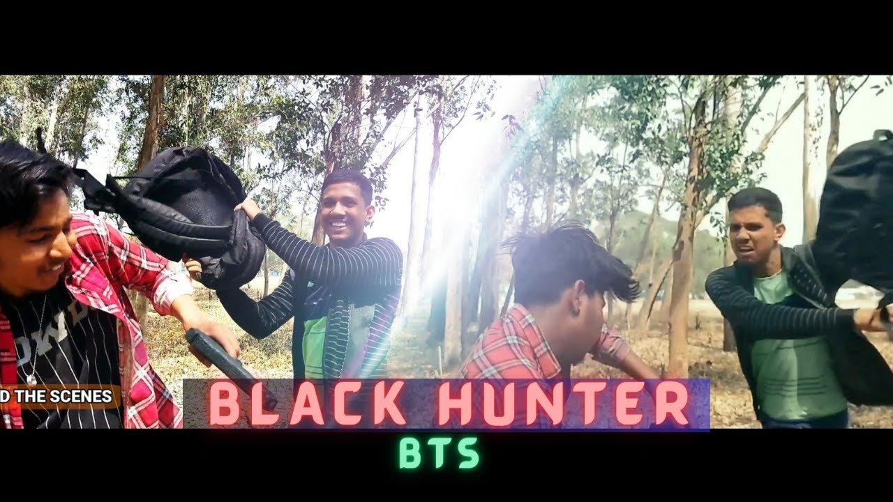 The black hunter | short film | behind the scene 😱🔥| Action movie - YouTube