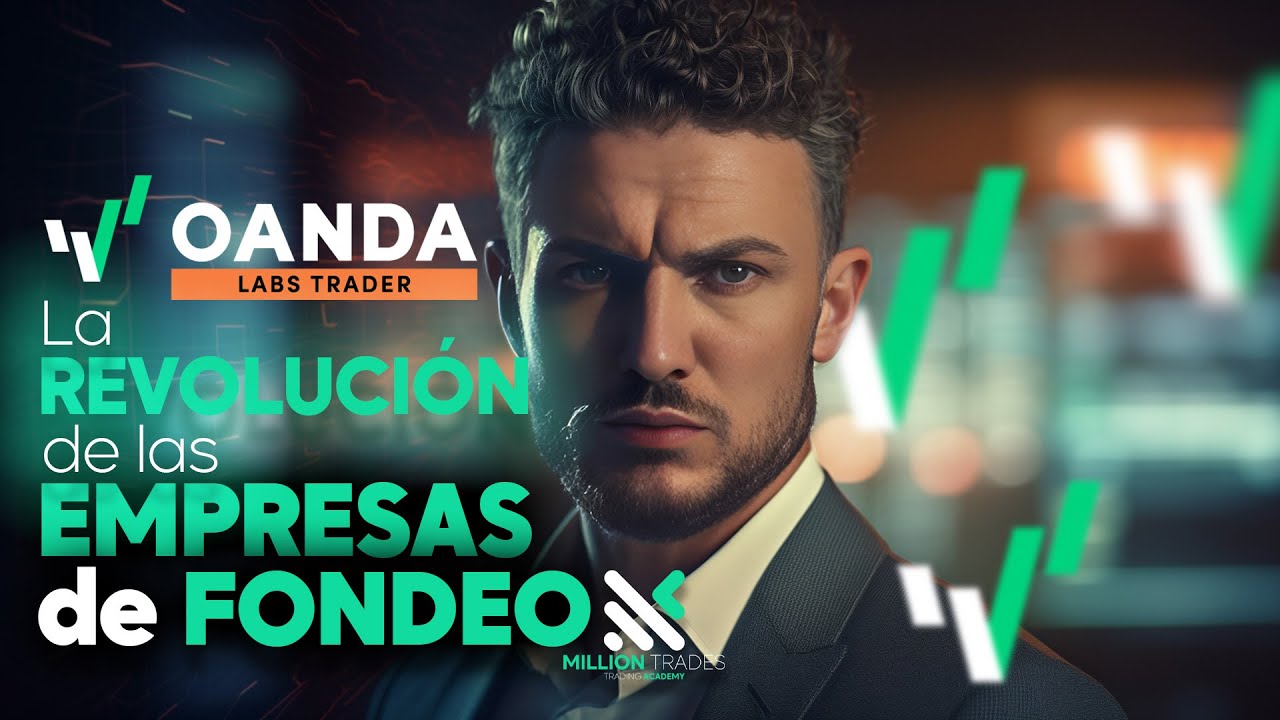 El BROKER OANDA crea OANDA Labs Trader: Su propia EMPRESA de FONDEO ...